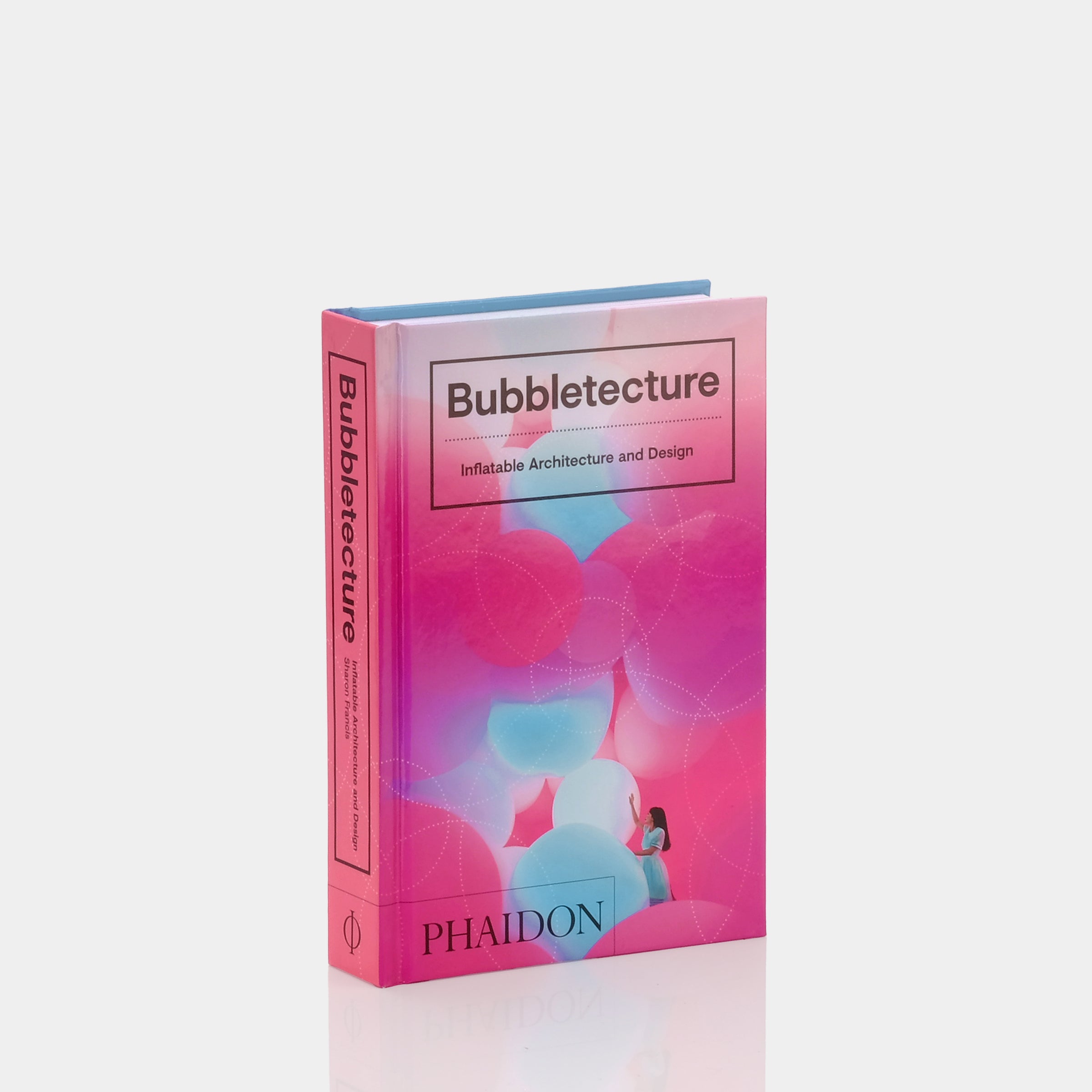 Bubbletecture: Inflatable Architecture and Design Phaidon Book