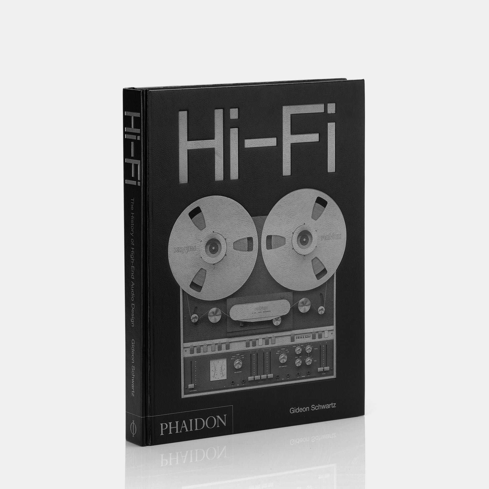 Hi-Fi: The History of High-End Audio Design by Gideon Schwartz Phaidon